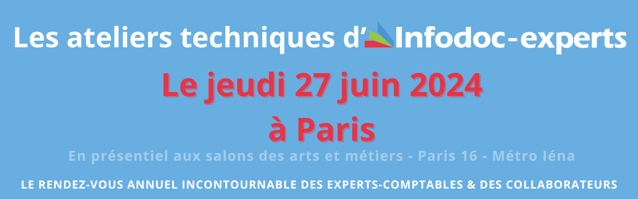 Les ateliers techniques d'Infodoc-experts - 27 juin 2024 | Site ...
